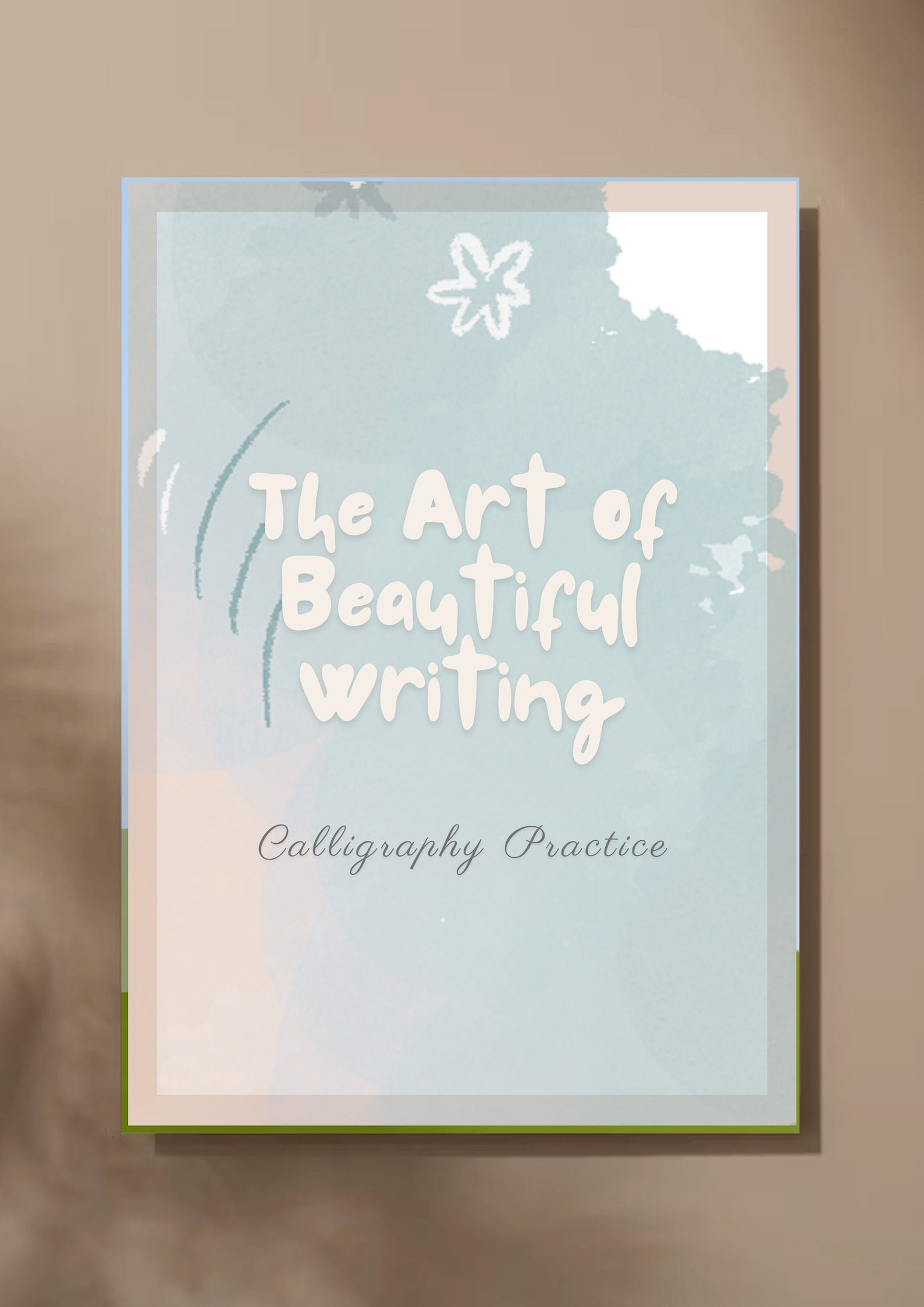 The Art of Beautiful Writing - Calligraphy Practice Ebook | Lettering ...