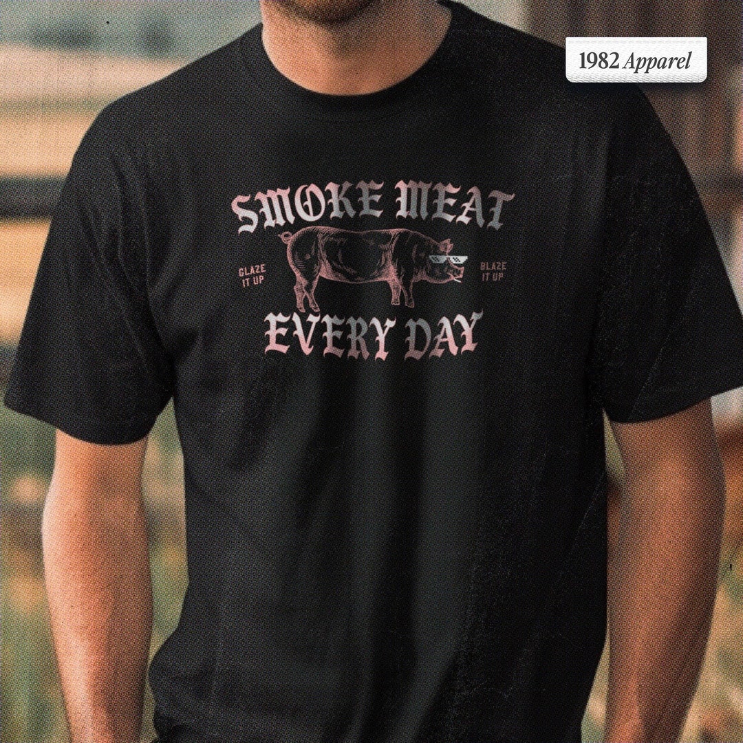 Smoke Meat Every Day Tee | Funny BBQ Shirt for Meat Smokers | Perfect ...