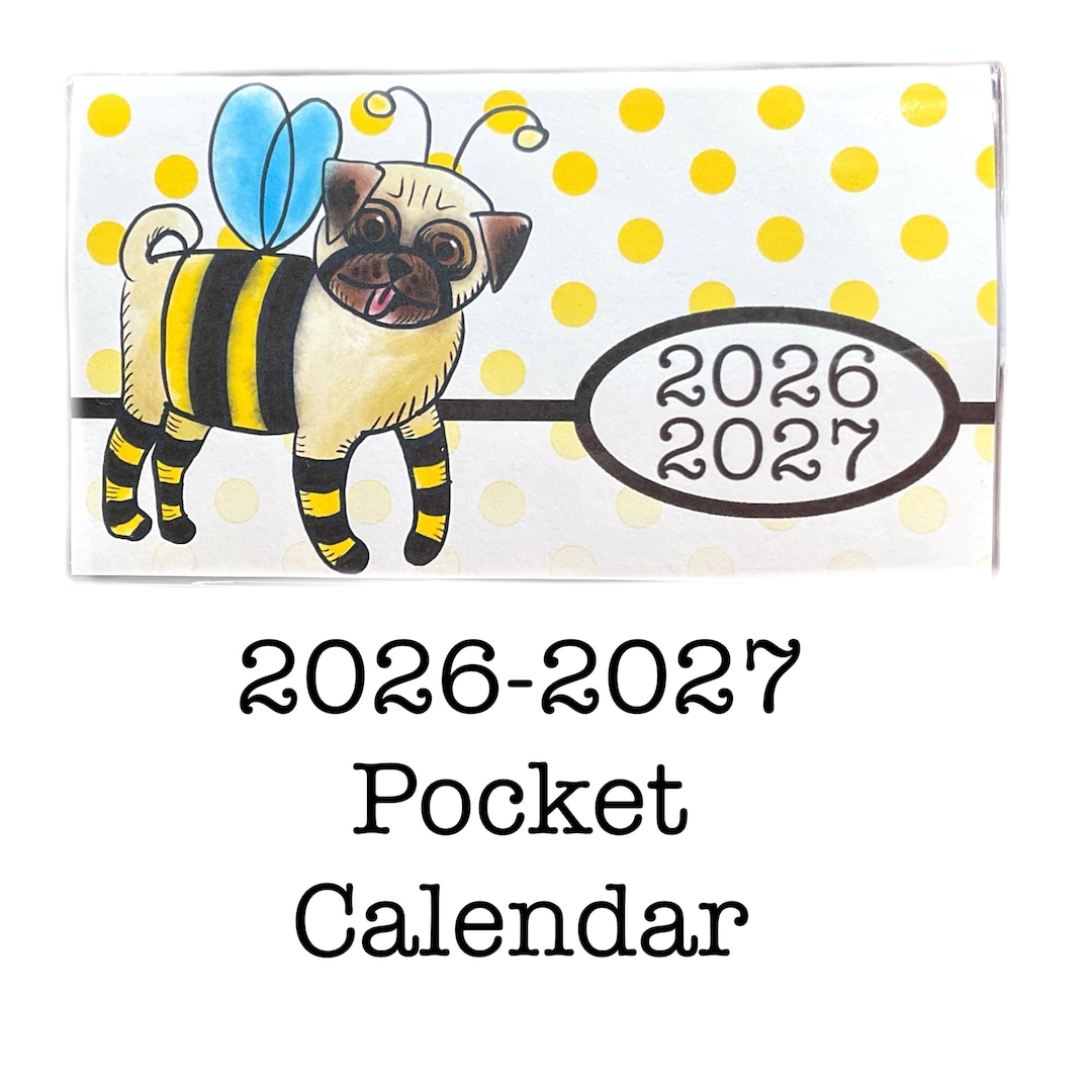 2026 - 2027 Pocket Calendar, Bumblepug, Bee Pug, Dog Lover, Teacher ...