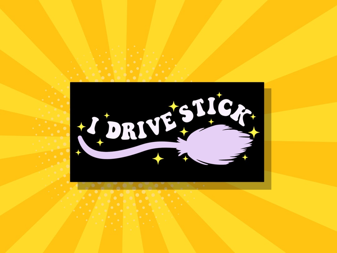 I Drive Stick Witch Bumper Sticker Gift Funny Witchy Halloween Vinyl ...