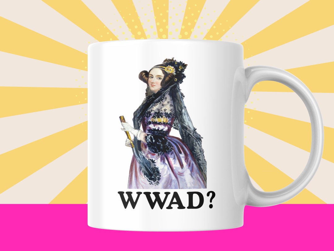 What Would Ada Do Mug Funny Vintage Coffee Cups Mugs for Women in STEM ...