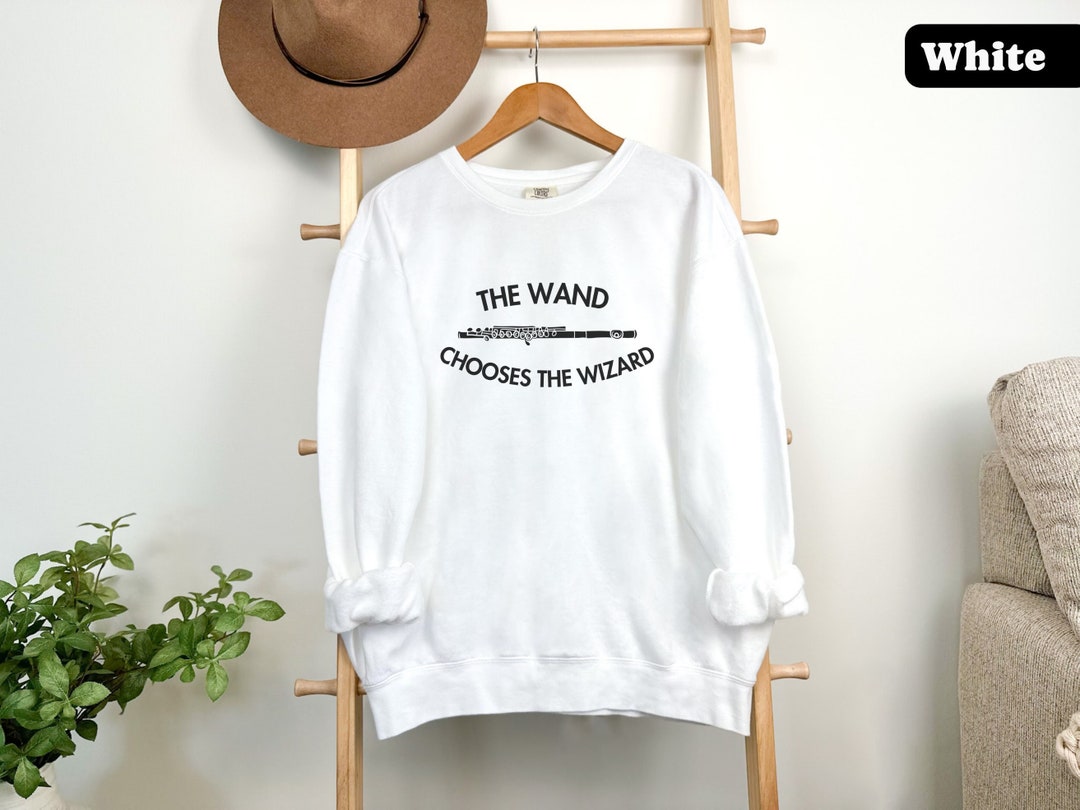 The Wand Chooses the Wizard Sweatshirt Funny Flute Player Flutist Joke ...