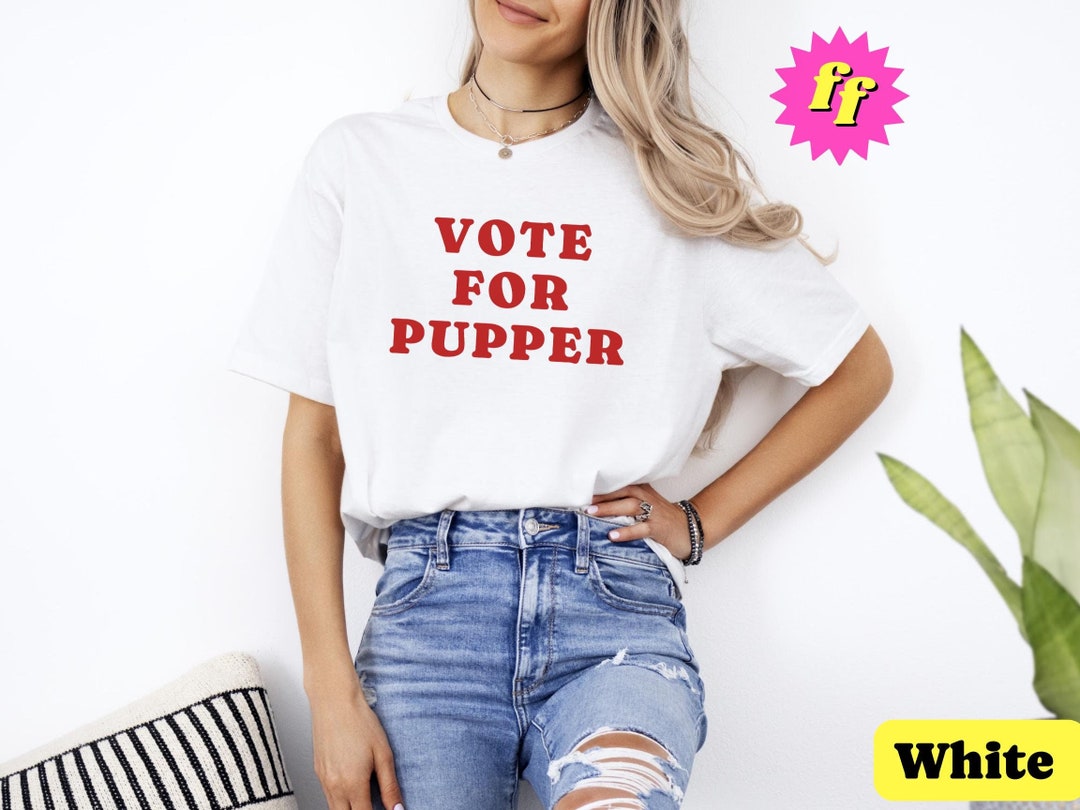 Camiseta Vote For Pupper / Divertida camiseta para amantes de los ...