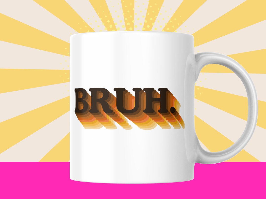 Bruh Meme Mug Funny Gen Z Slang Coffee Cup Autumn Fun Fall Colors Mug ...