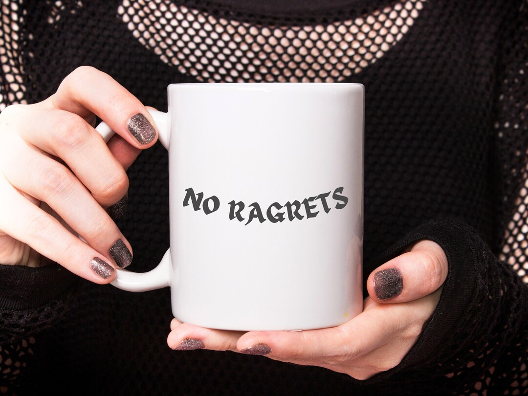 No Ragrets Meme Mug Silly Millennial Joke Internet Humor Gift Mugs With ...