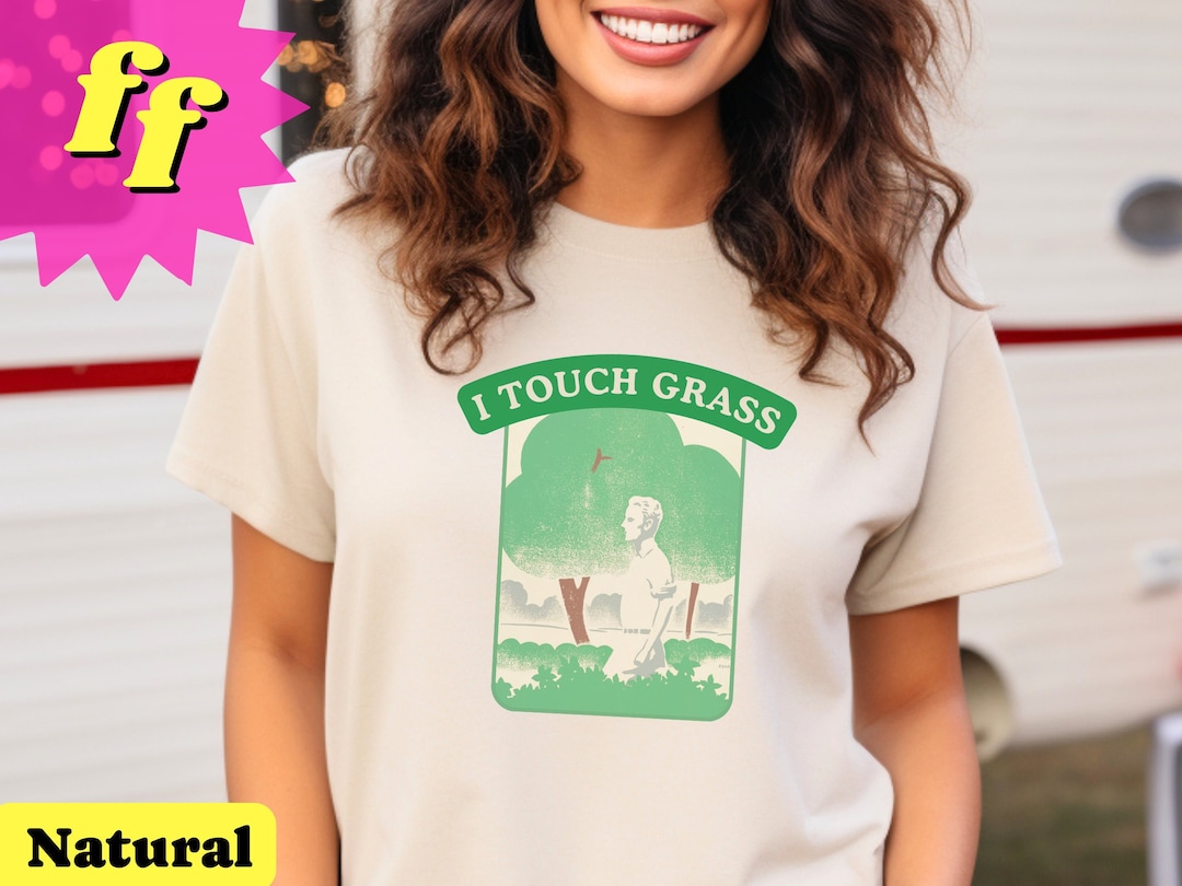 I Touch Grass Meme T-shirt Funny Meme 50s Retro Aesthetic Graphic Joke ...