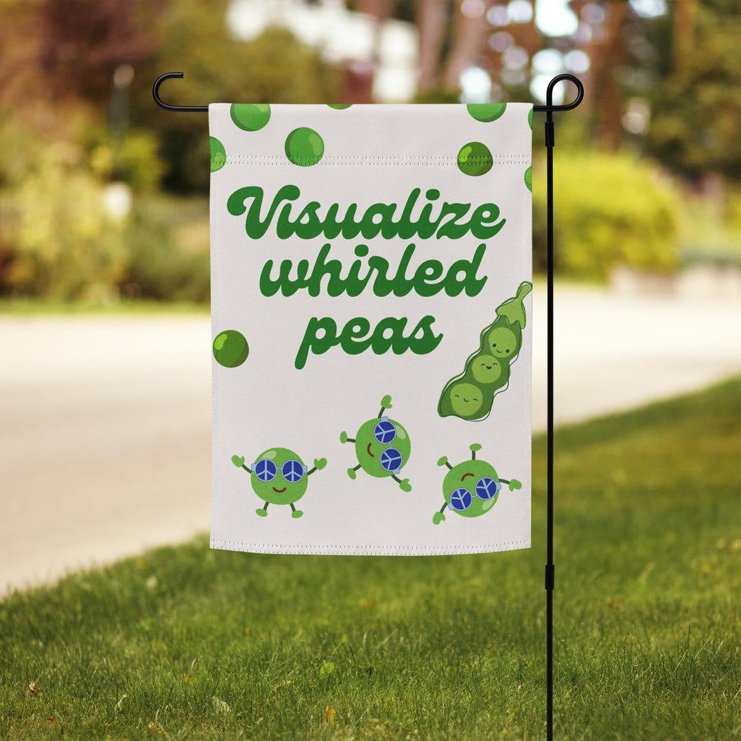 Funny Garden Sign for Hippies & Peace Lovers - Visualize Whirled Peas ...