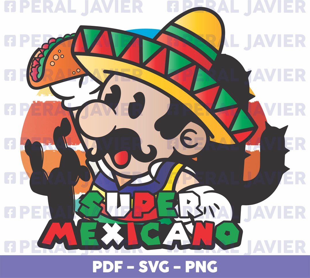 Mexican Vector Mario Templates in PNG PDF and SVG Ideal Design for Dtf ...