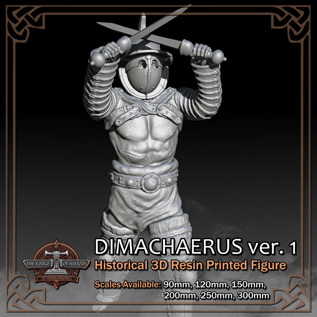 Dimachaerus Gladiator Ver. 1 - Historical Figure - 3D Resin Printed ...