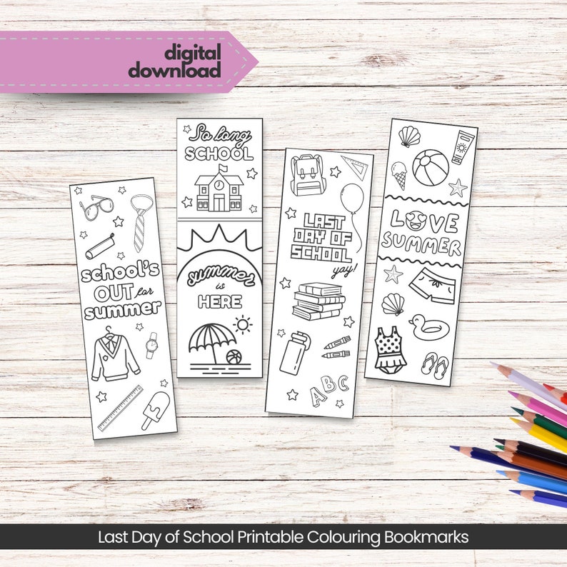 Last Day of School, Schools Out Printable Colouring Bookmarks, Instant ...