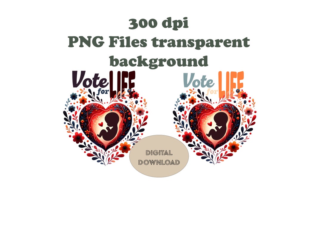 Pro-life Anti-abortion Vote for Life Digital Download Printable PNG ...