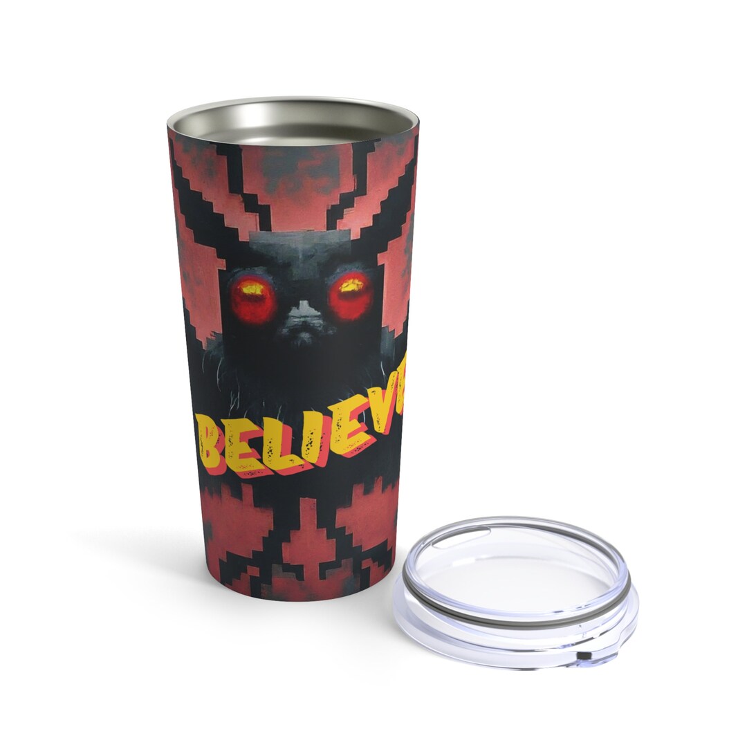 Mothman BELIEVE Cryptid Funny Meme, Tumbler 20oz, Cryptids Lovers ...