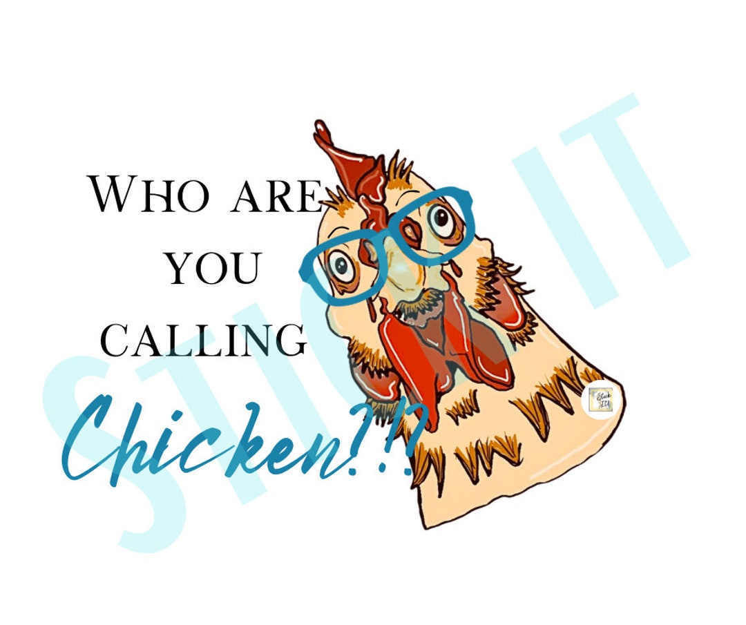 Who Are You Callin Chicken - Etsy