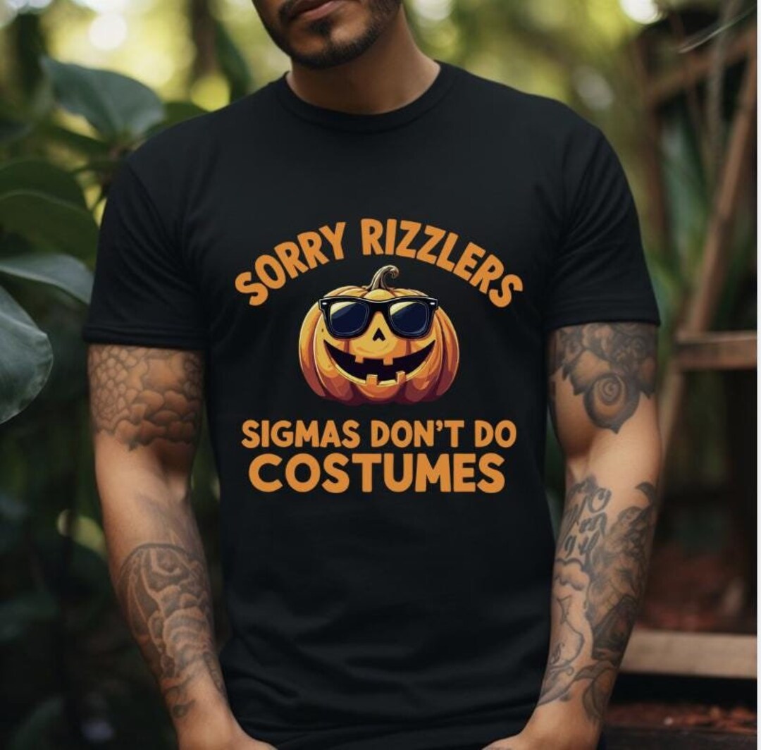 Sigmas Dont Do Costumes Shirt,funny Gen Alpha Halloween Shirt,gen Alpha ...