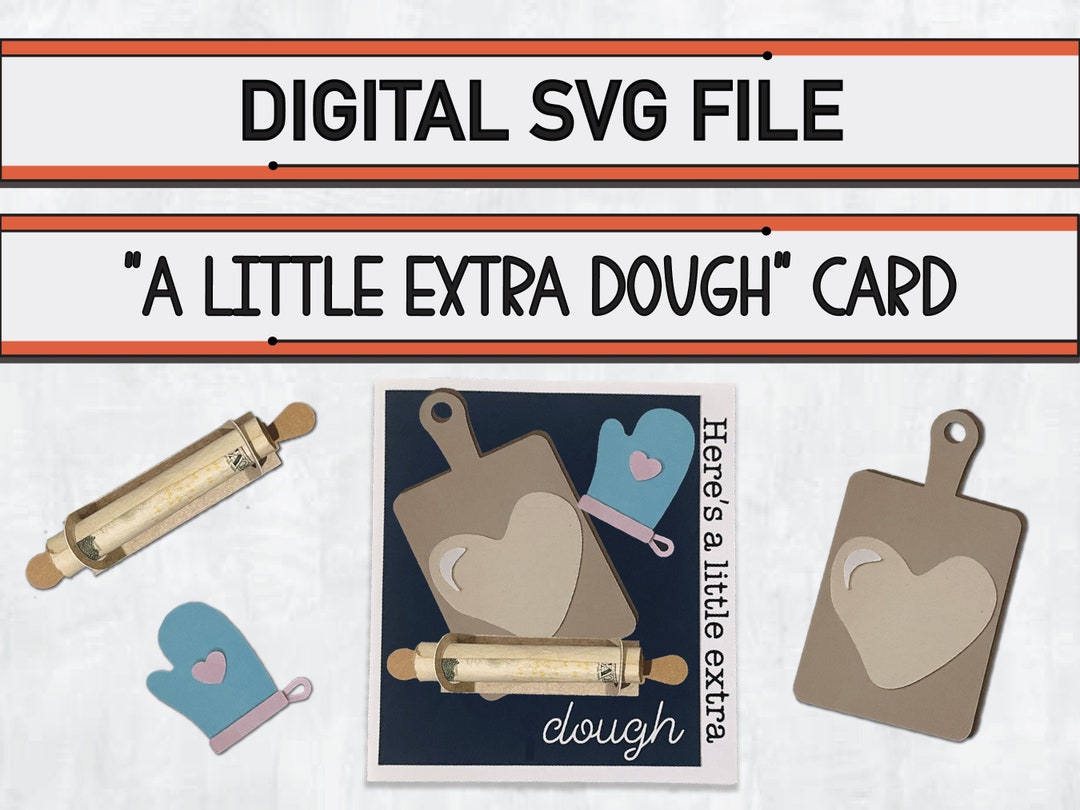 Digital SVG File: "a Little Extra Dough" Card and Money Holder - Etsy