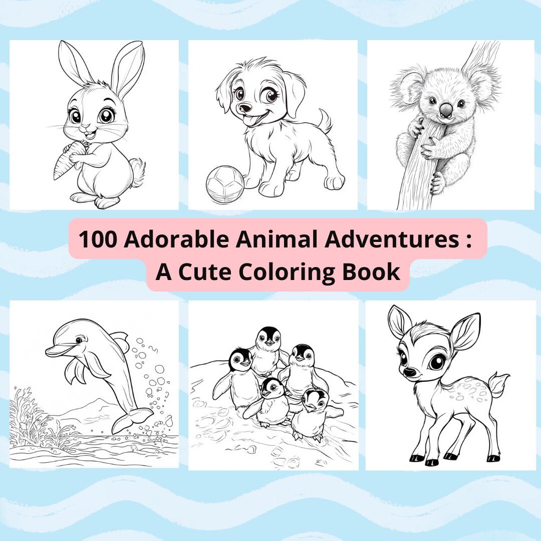 100 Adorable Animal Adventures: Cute and Cozy Coloring Book for Girls ...