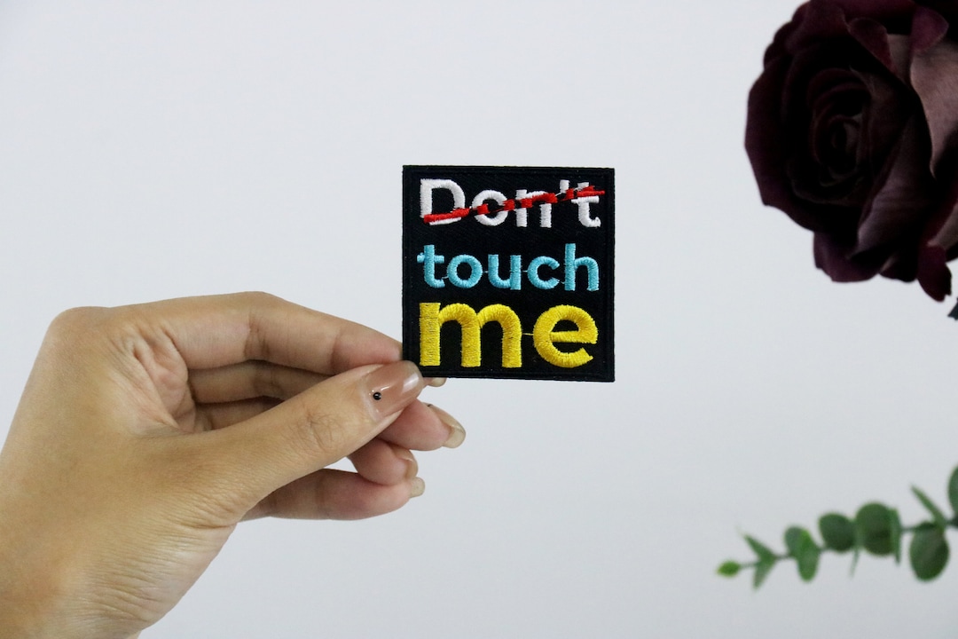 Don't Touch Me Patch, Iron on Patch, Embroidered Patch, Applique, Iron ...