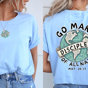 Go Make Disciples of All Nations Shirt, Christian Shirt, Inspiration ...