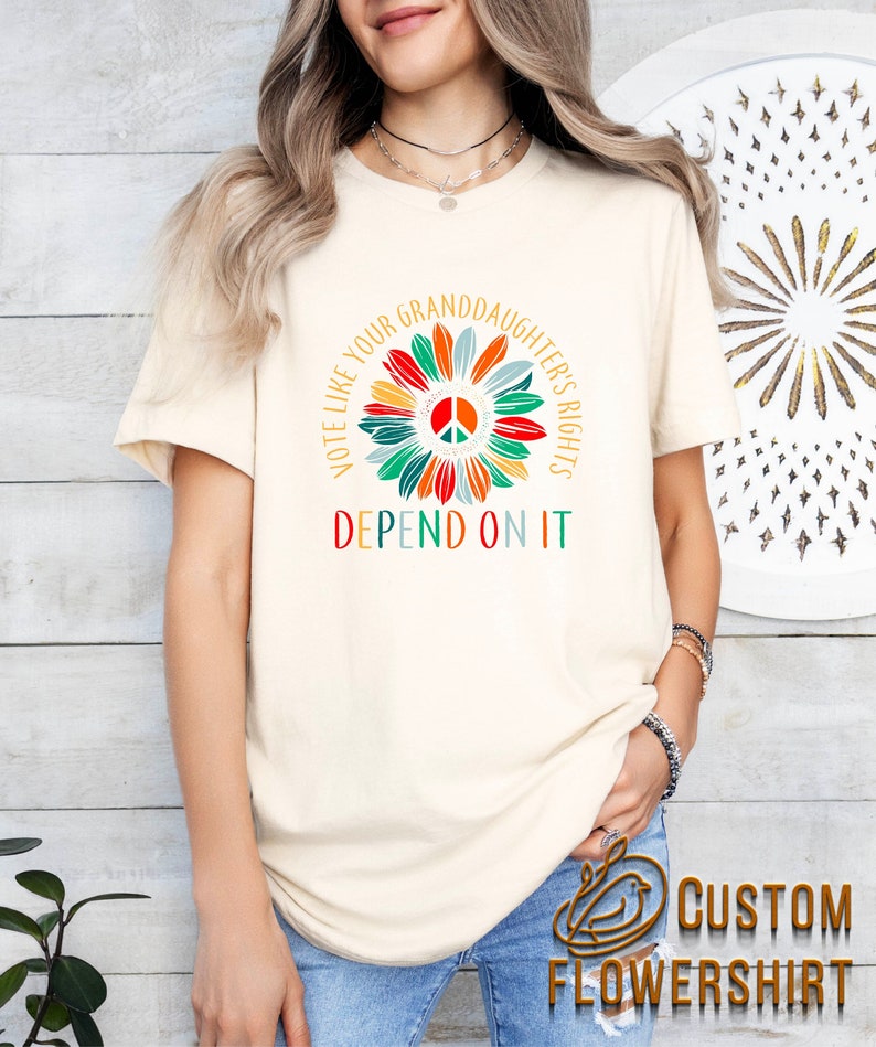 Vote Like Your Granddaughter's Rights Depend on It Shirt,feminist Gift ...