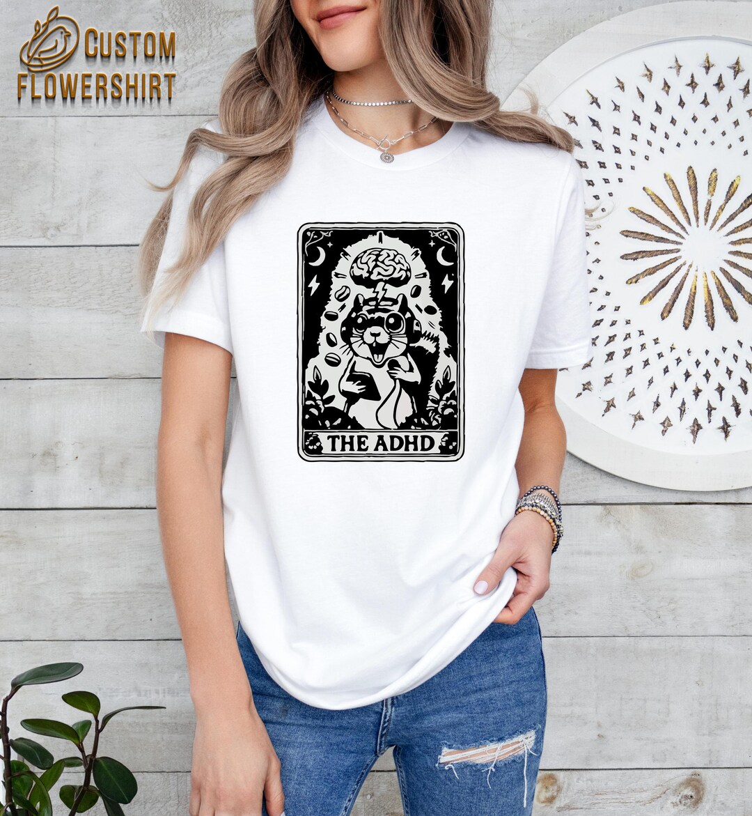 The ADHD Funny Tarot Card Tshirt,mental Health Shirt,neurodivergent Tee ...