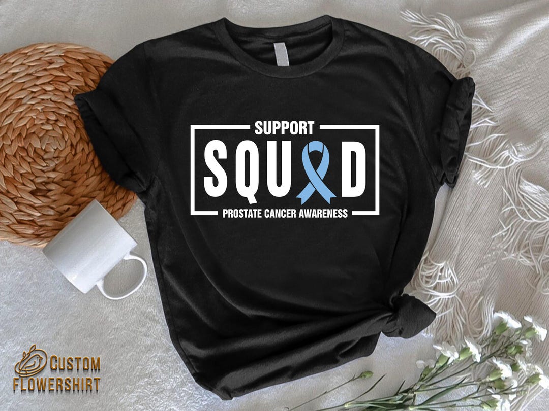 Support Squad Shirt, Prostate Cancer Shirt, Cancer Awareness Shirt ...