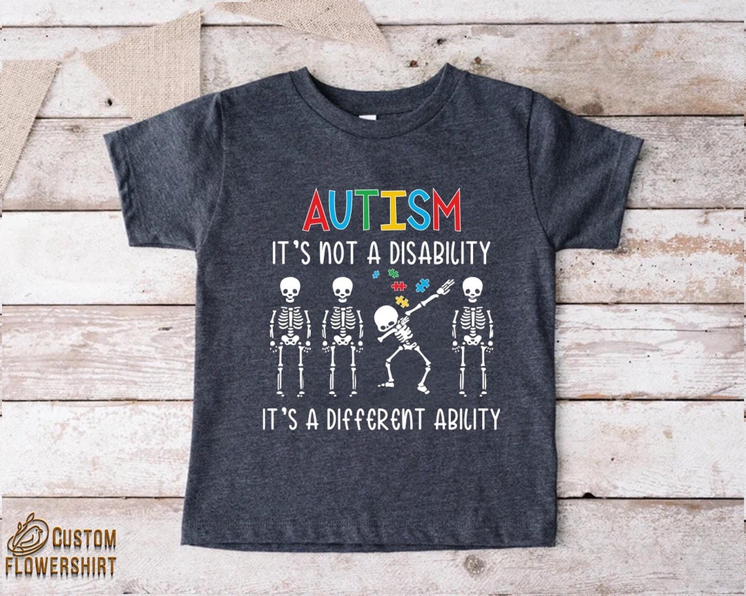 Autism Skeleton Kids Shirt, Autism Awareness, It's Not A Disability It ...