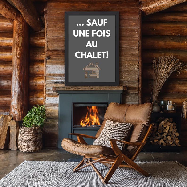 Sauf Une Fois Au Chalet Affiche à Imprimer, Citation Québécoise ...