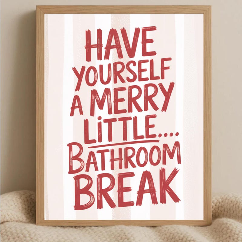 Bathroom Break Sign - Etsy