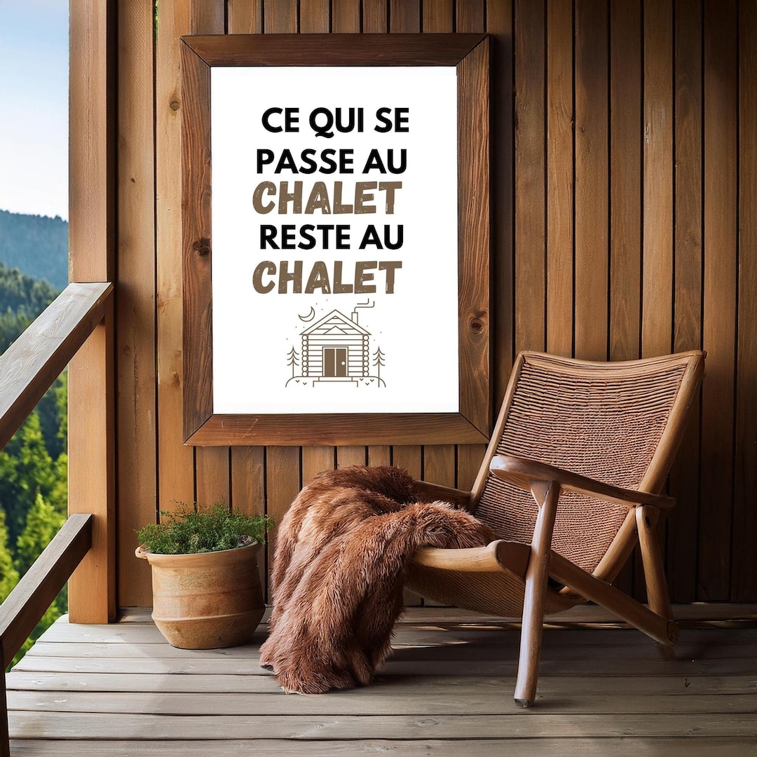 Ce Qui Se Passe Au Chalet Reste Au Chalet Affiche à Imprimer, Citation ...