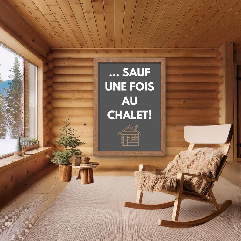 Sauf Une Fois Au Chalet Affiche à Imprimer, Citation Québécoise ...