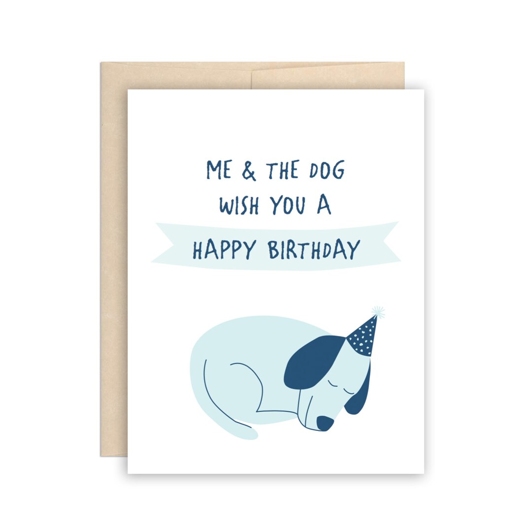 Me & the Dog Wish You a Happy Birthday Greeting Card - Dog Lover ...