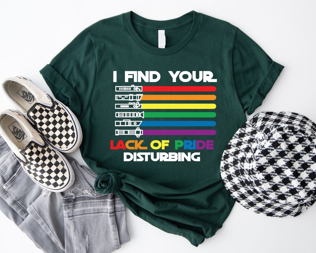 LGBT Star Wars Pride, I Find Your Lack of Pride Disturbing Shirt ...