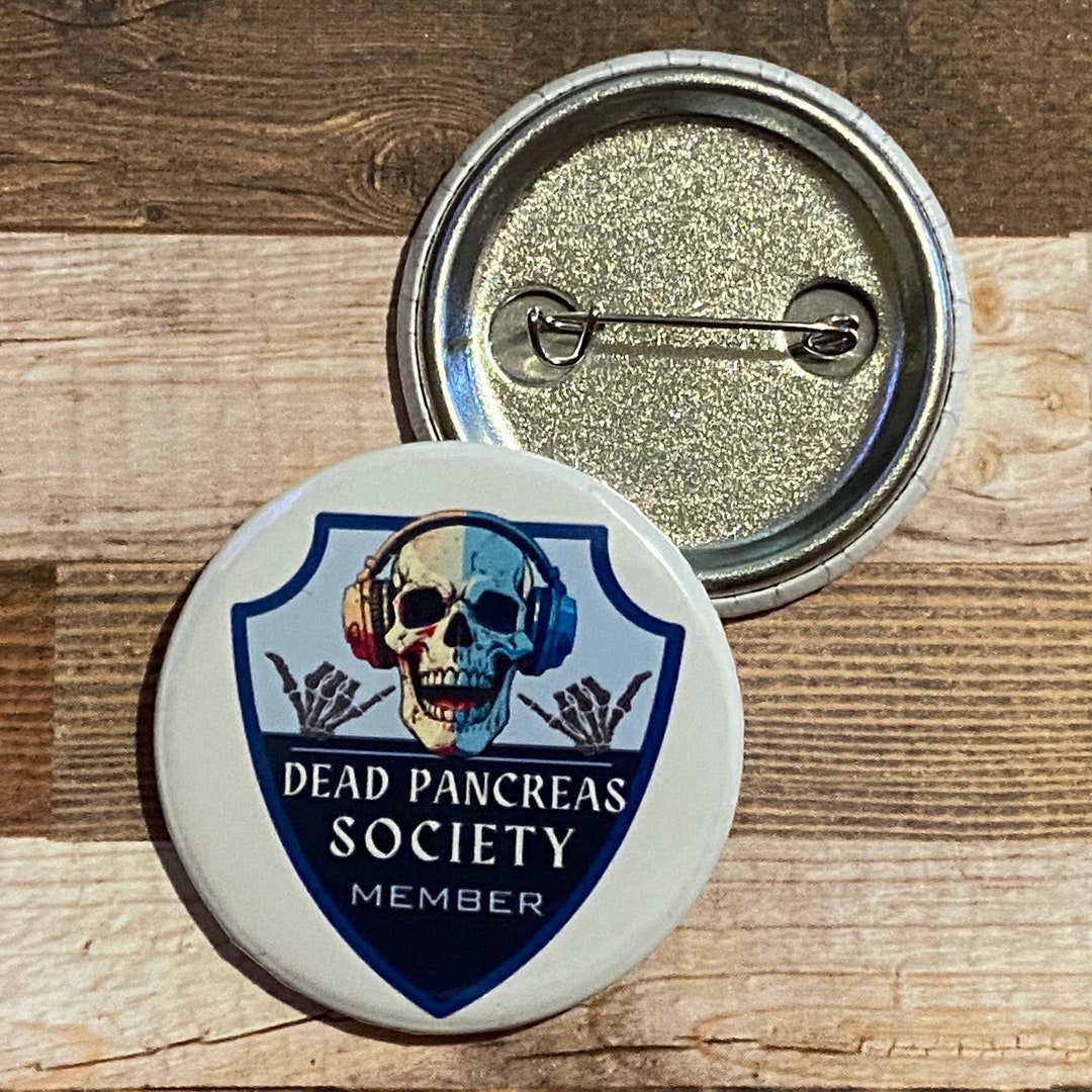 Diabetes Type 1 Dead Pancreas Society Member Pin Back Button/badge ...