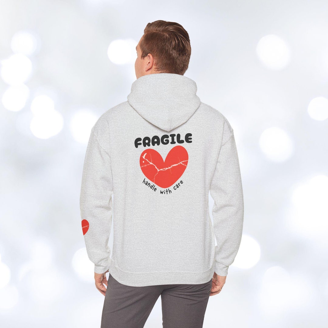 Fragile Handle With Care Unisex Hoodie Sweatshirt | Mental Health ...