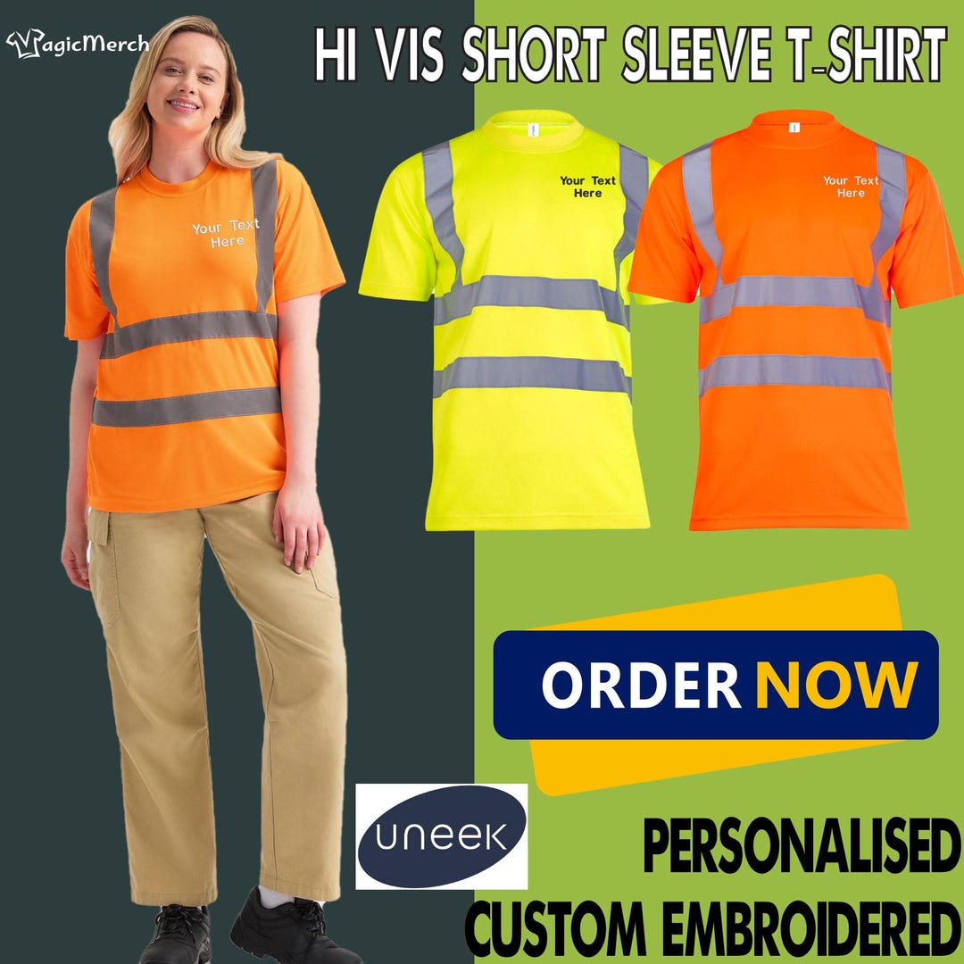 Personalised Custom Embroidered Uneek Hi Vis Short Sleeve T-shirt ...