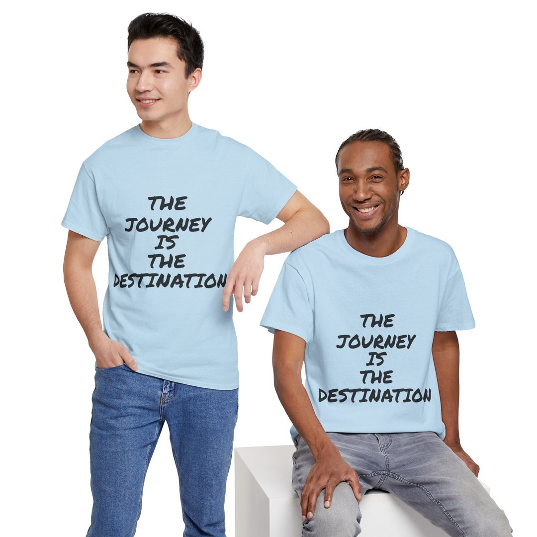 Destination T-shirt, Journey T-shirt • Graphic Tee, Unisex Short Sleeve ...
