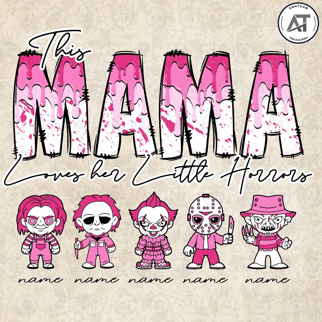 Personalised Horror Mama Png, This Mama Love Her Horrors Png, Custom ...