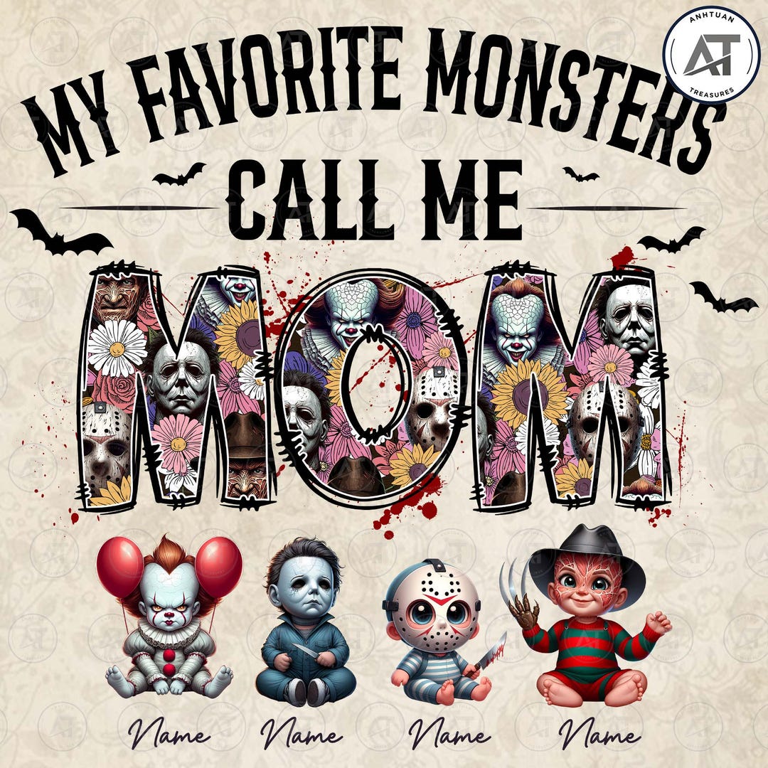 CUSTOM Horror Mom Png, My Favorite Monsters Call Me Mom Png, Custom ...