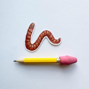 Would You Still Love Me If I Was A Worm Sticker, Happy Cute Earthworm ...