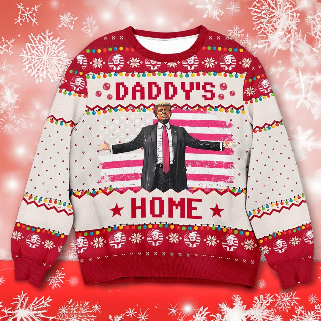 Daddys Home Ugly Sweater, Trump President Christmas Sweater, Donald ...