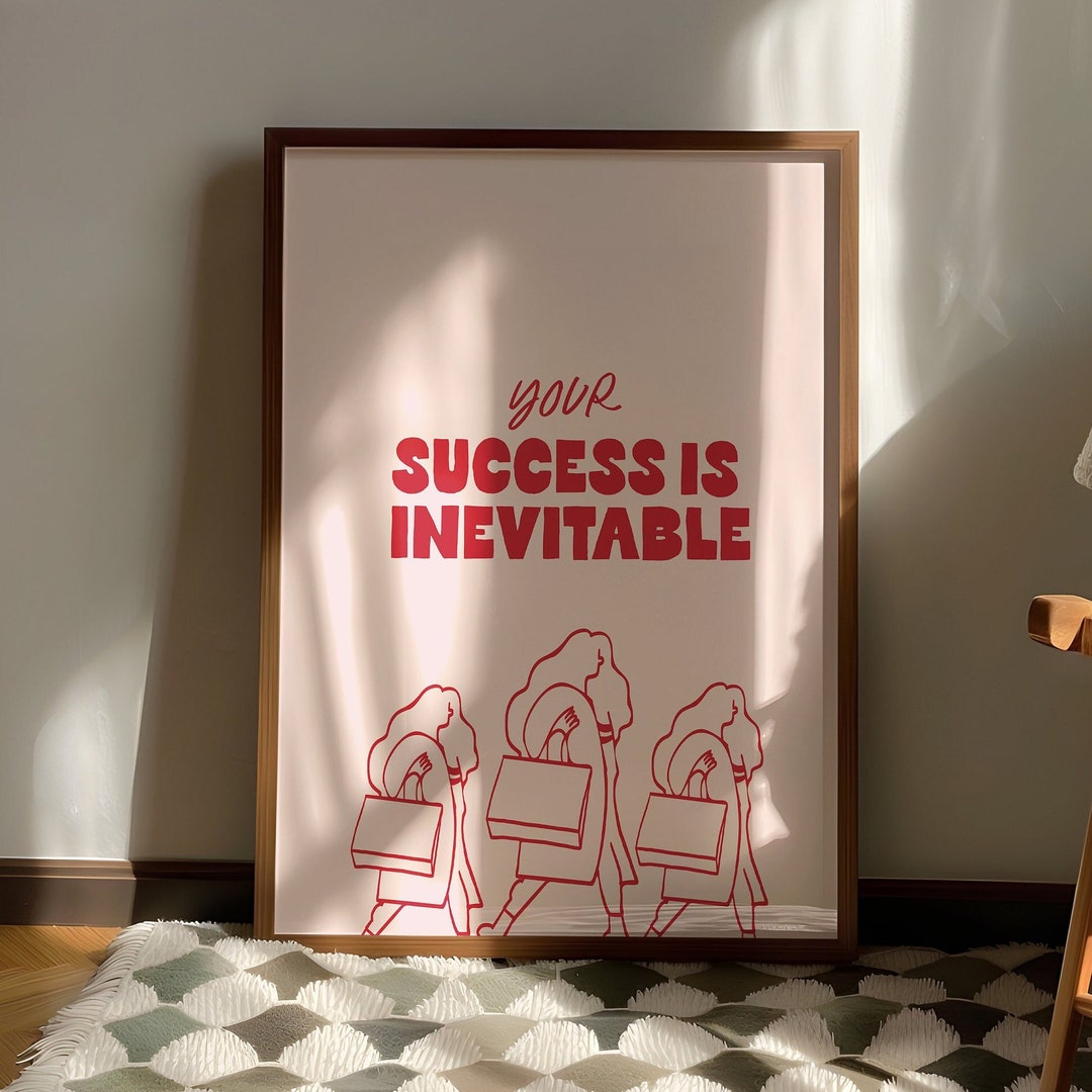 Your Success is Inevitable Digital Wall Art Print, Self-love ...