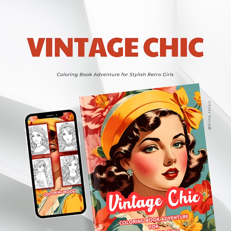 Vintage Chic Coloring Book Adventure for Stylish Retro Girls - 30 Pages ...