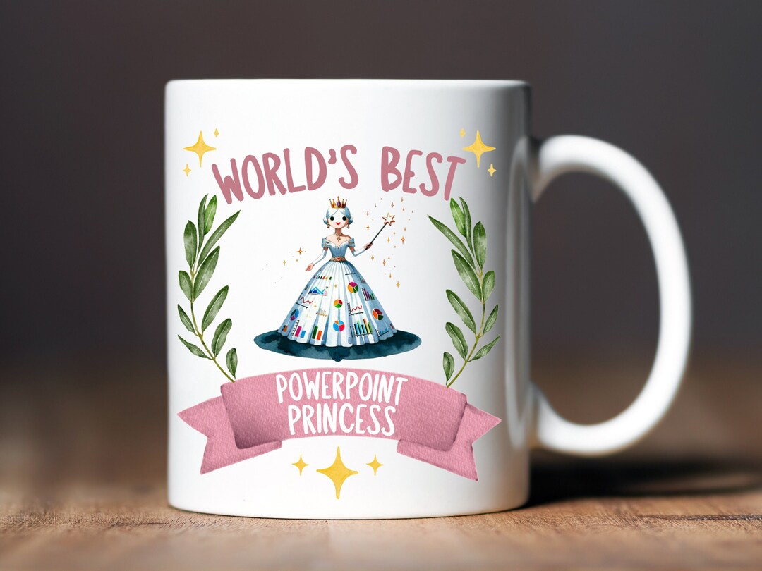 World's Best Powerpoint Princess Mug - Funny Coworker Gift | Office ...
