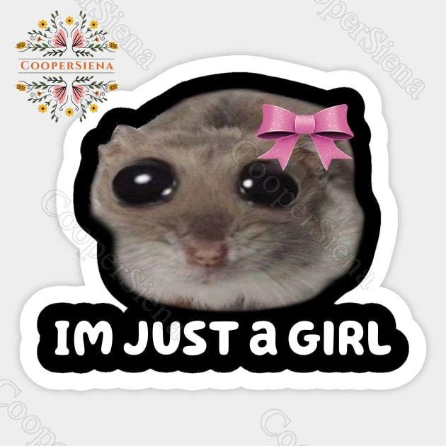 Sad Hamster Sticker, Sad Hamster Im Just A Girl Sticker, Sad Hamster ...