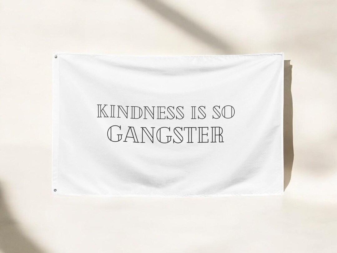 Kindness is so Gangster Wall Flag: Positive Nursery Decor - Etsy