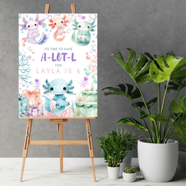 Axolotl Floor Sign for Girl Party, INSTANT DOWNLOAD, A-lot-l Fun ...