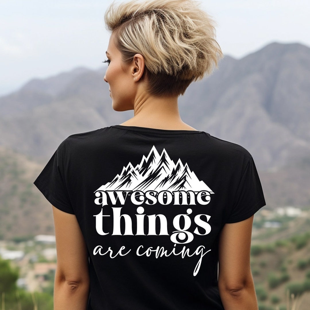 Awesome Things Are Coming PNG, Inspirational Svg, Positive Quote Svg ...