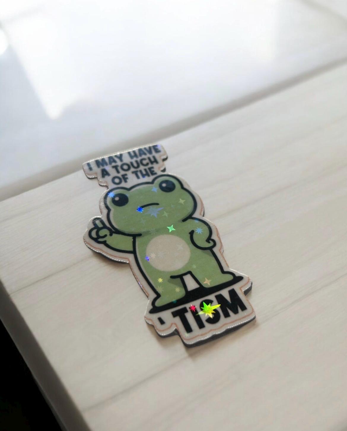 I May Have a Touch of the Tism Cartoon Frog Funny Holographic Stars ...
