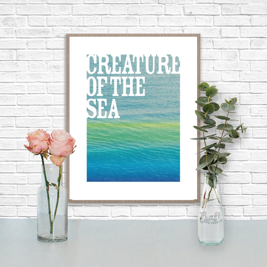 Creature of the Sea Digital Print • Nautical Ocean Inspirational Quote ...