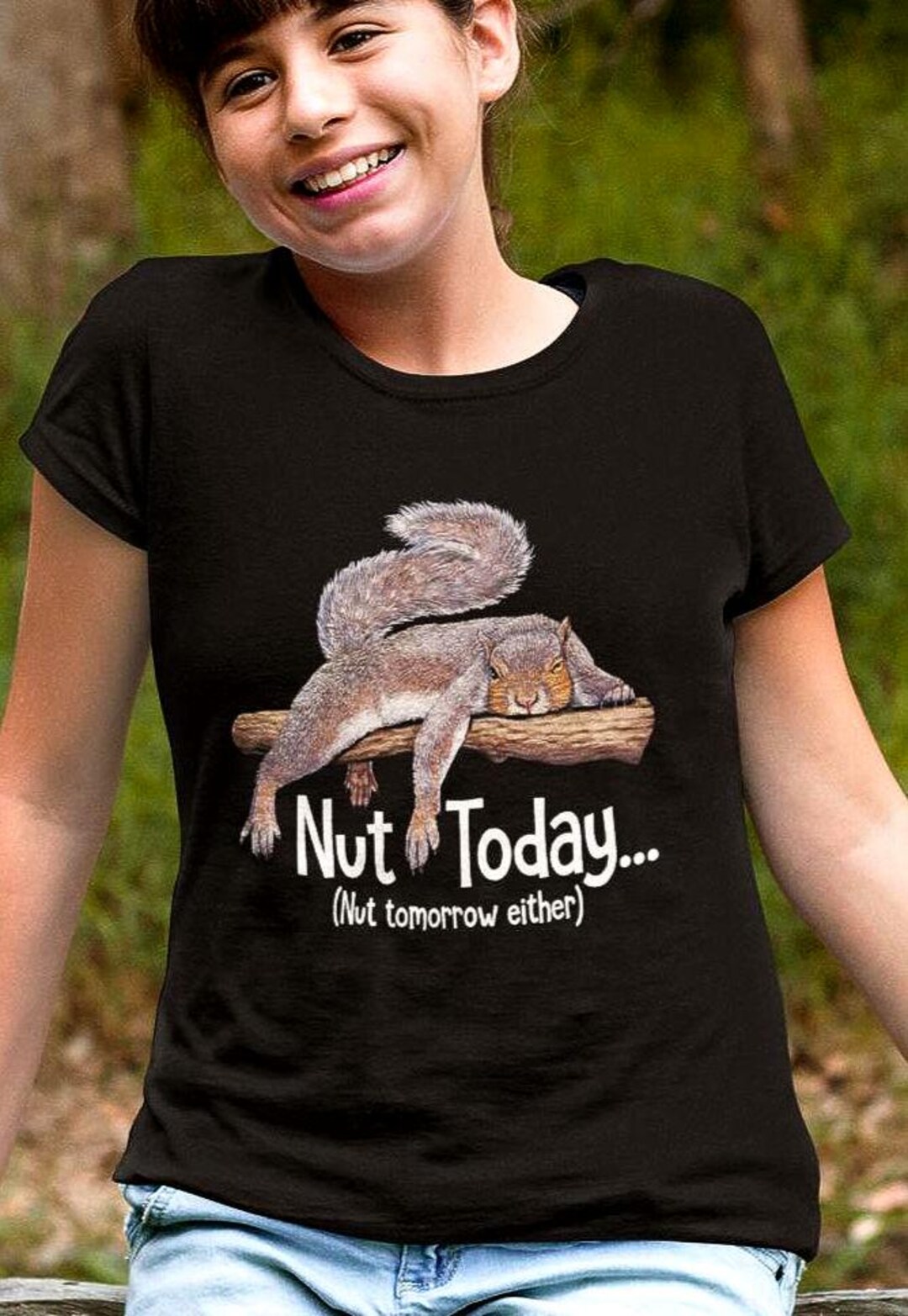 Funny Squirrel T-shirt - "nut Today" for Animal Lovers, Gifts for ...